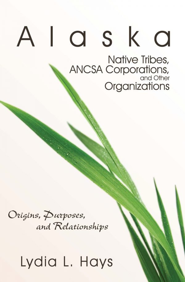 Alaska Native Tribes, ANCSA Corporations, and Other Organizations ...